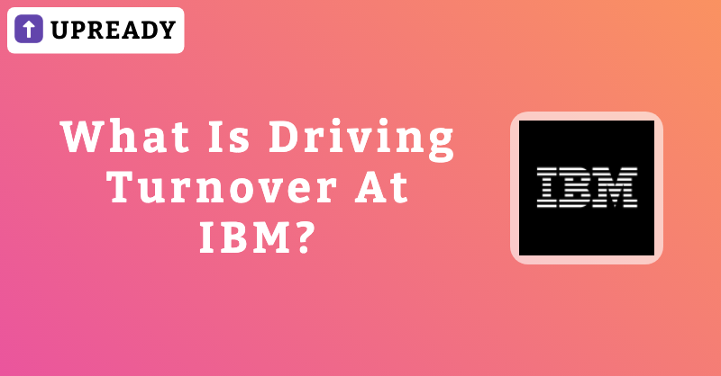 What is driving employee turnover at IBM